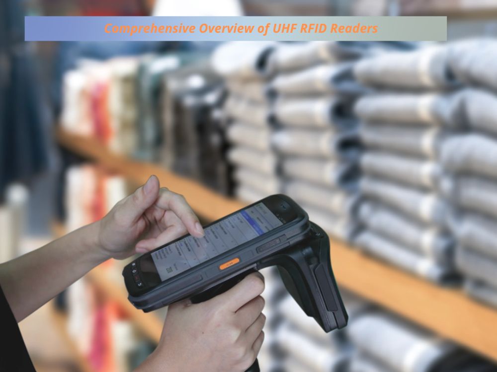 Comprehensive Overview of UHF RFID Readers